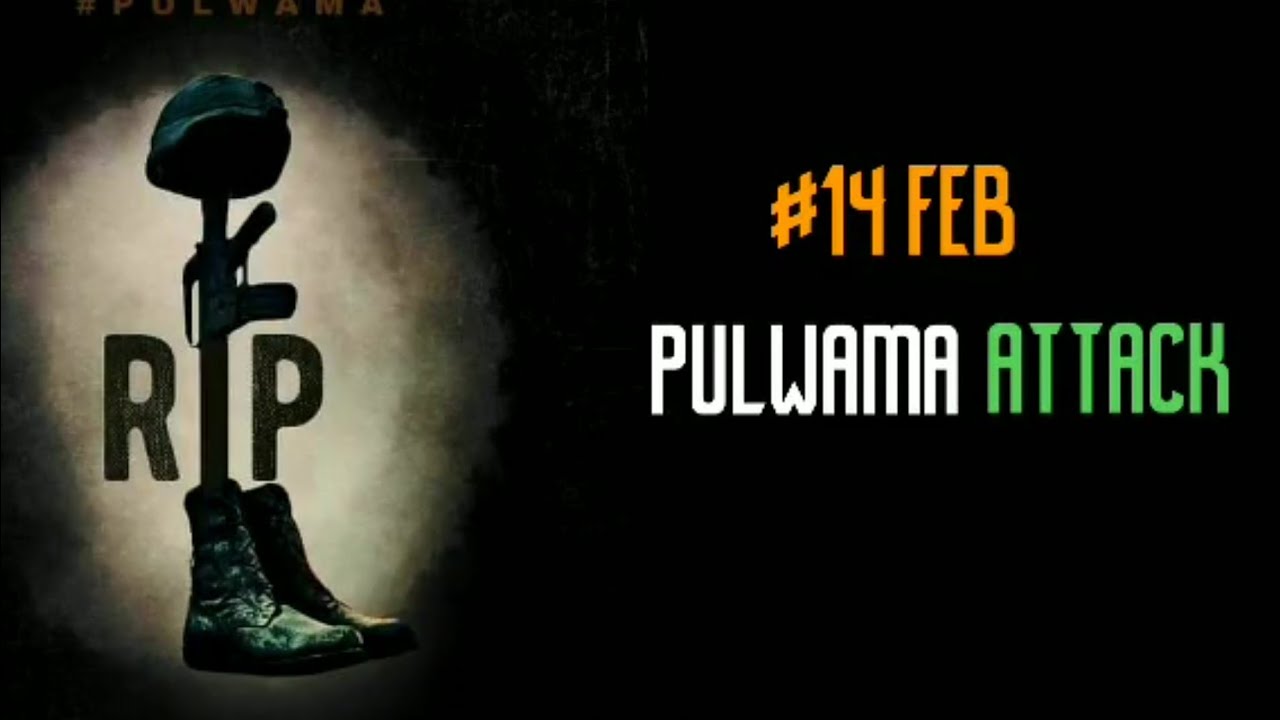 Pulwama attack video whatsapp status 2020 |🇮🇳14 February Black Day For ...