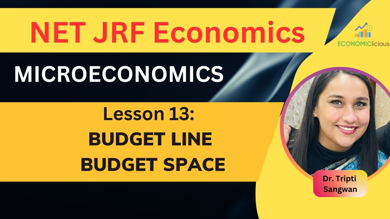 NET JRF Economics | Microeconomics | Lesson 13: Budget Line and Budget ...