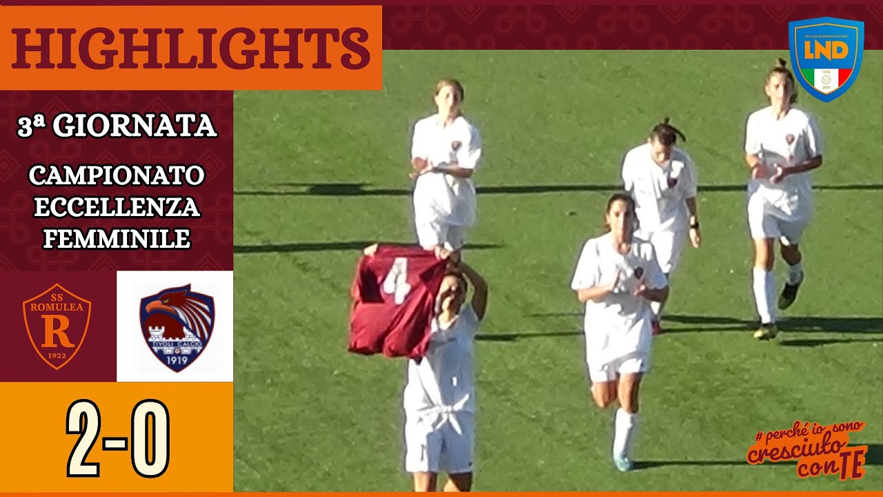 Romulea - Tivoli | HIGHLIGHTS III giornata Eccellenza Femminile Lazio ...