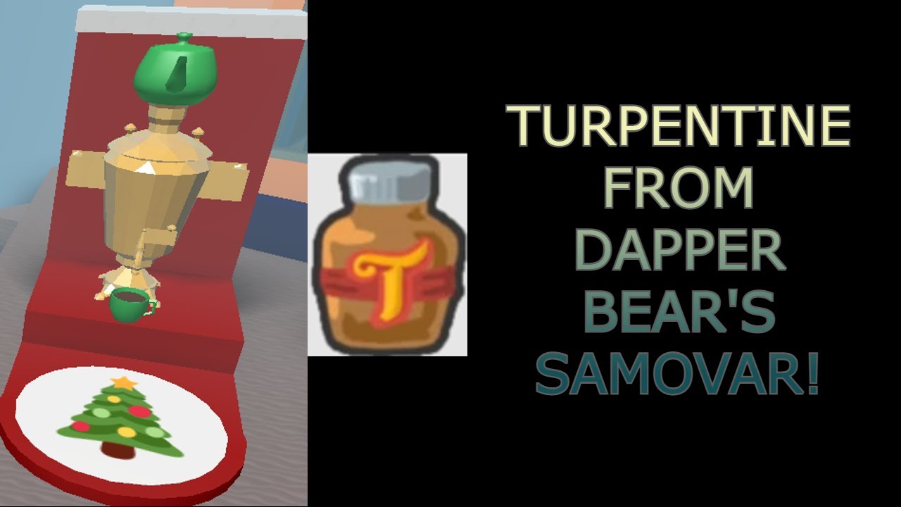 TURPENTINE FROM DAPPER BEAR'S SAMOVAR! - Bee Swarm Simulator - YouTube