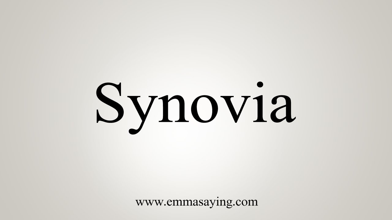How To Say Synovia - YouTube
