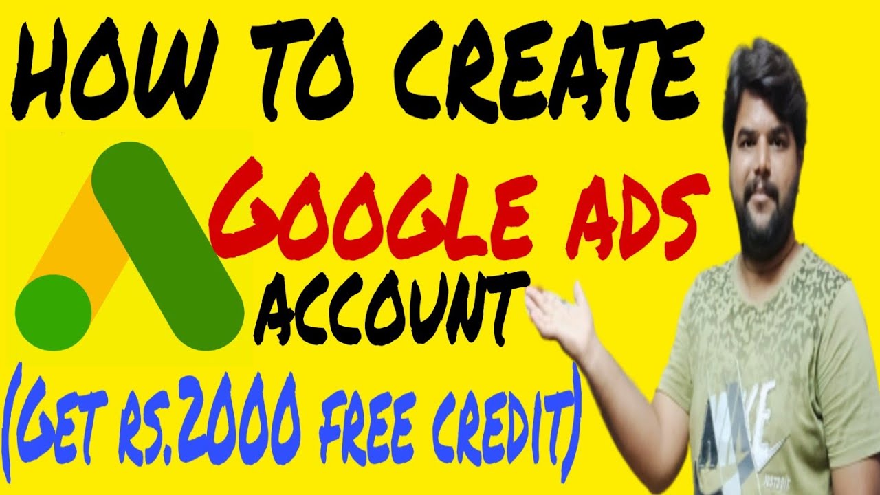 How To Setup Google Ads Account (AdWords) | Get Free ₹2000 Google Ads ...