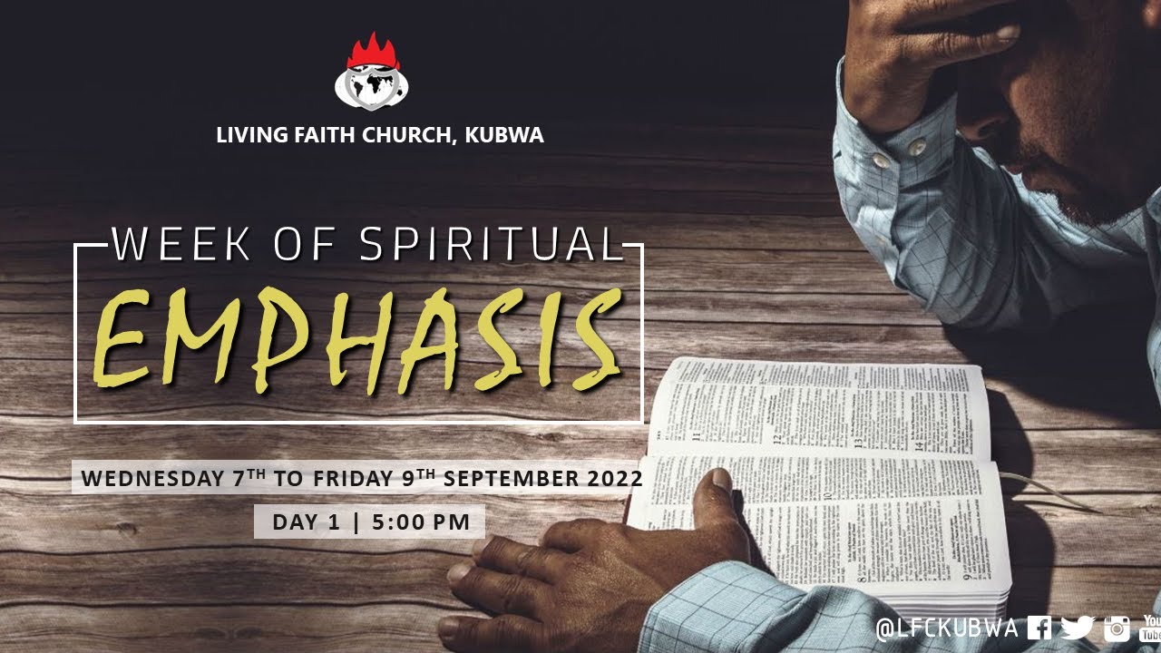 SEPTEMBER 2022 WEEK OF SPIRITUAL EMPHASIS DAY 1 (WED, 7TH SEPTEMBER ...