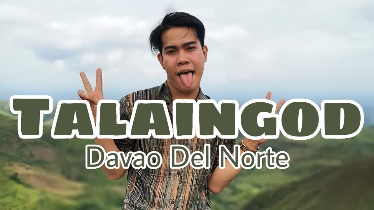 Explore 📌TALAINGOD DAVAO DEL NORTE - YouTube