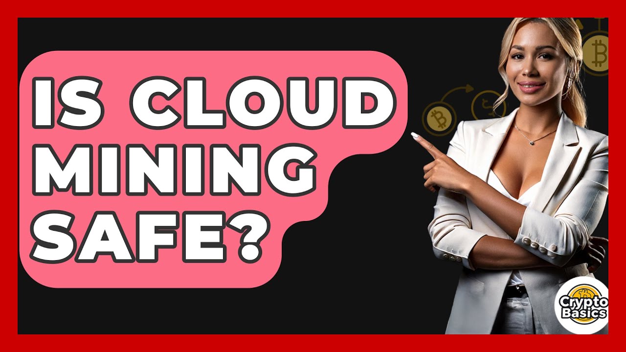 Is Cloud Mining Safe? - CryptoBasics360.com - YouTube