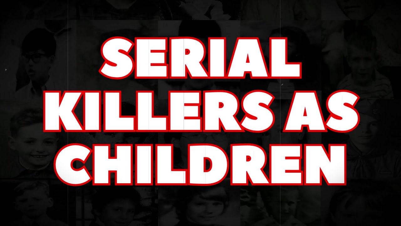 Serial Killers As Children (Can You Identify Them For Their Childhood ...