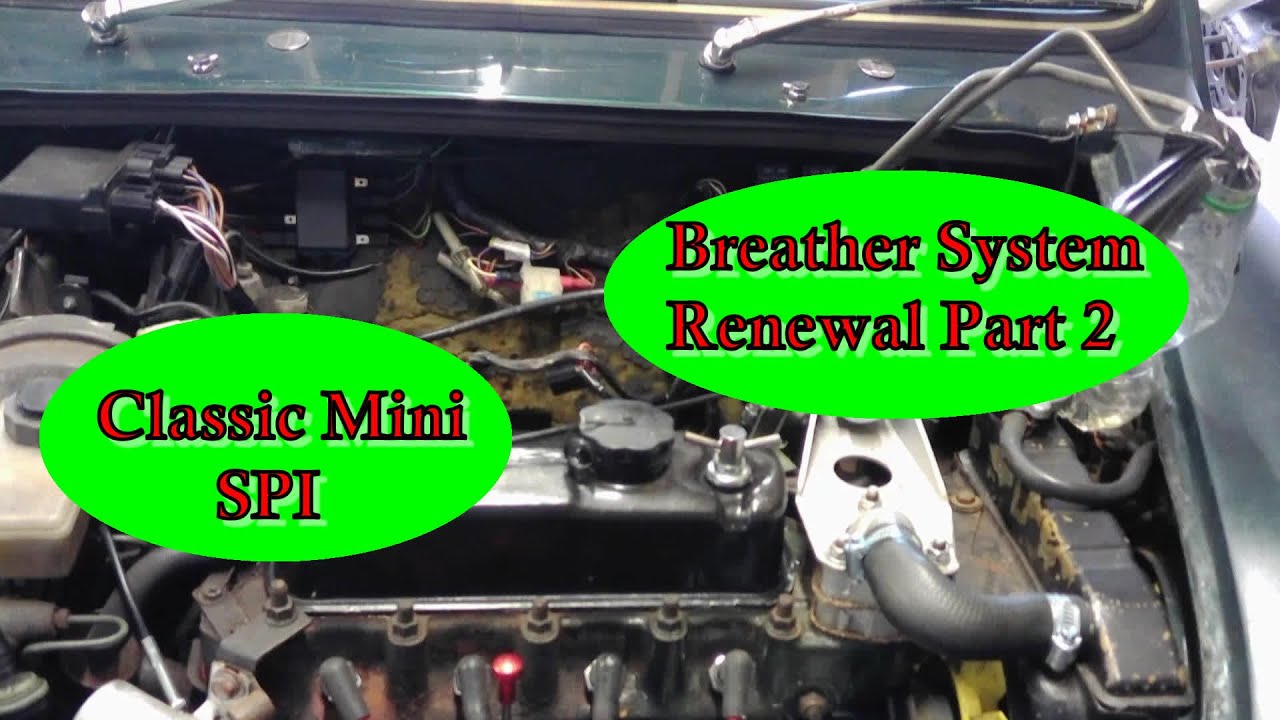 Classic Mini SPI: Breather System Renewal Part 2 - YouTube