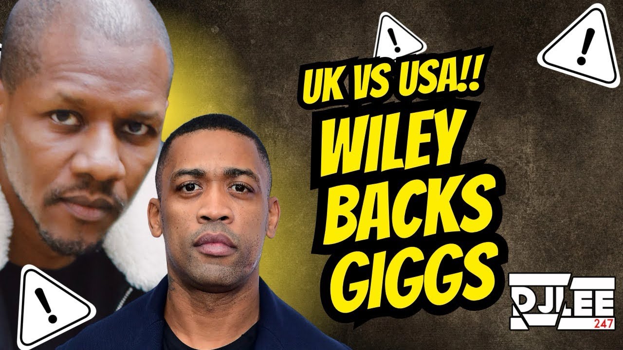 Wiley backs Giggs on recent UK vs USA rant! Grime is Grime. UK rap is ...
