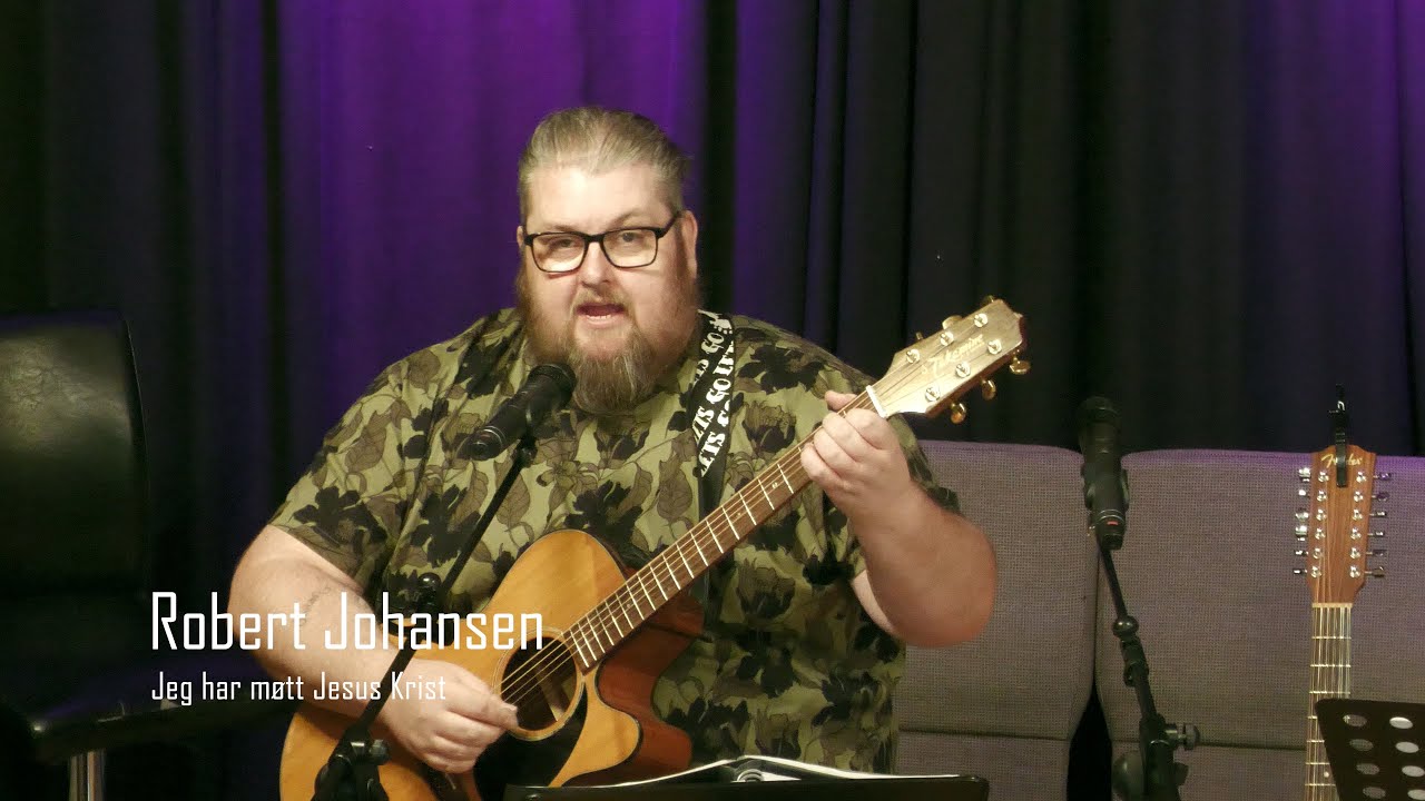 Robert Johansen - Jeg har møtt Jesus Krist - YouTube