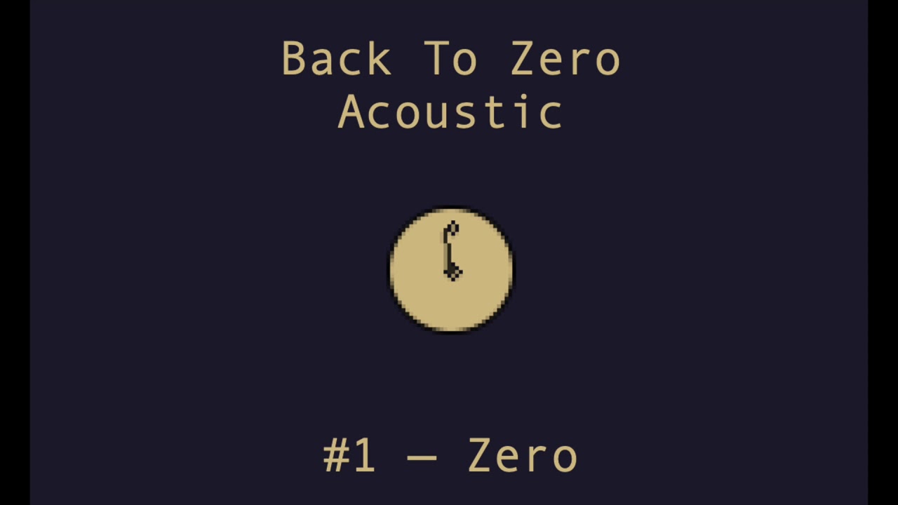 Back To Zero Acoustic: #1 ZERO - YouTube