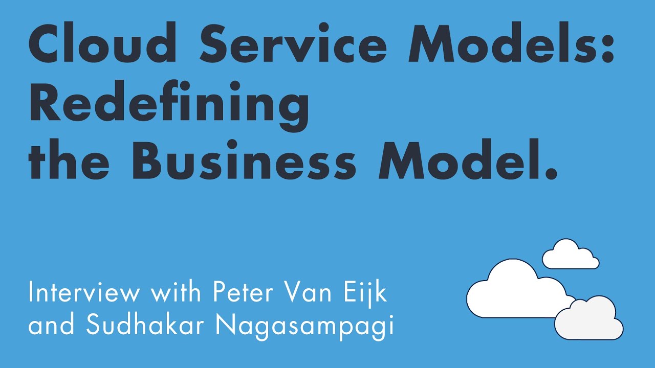 Cloud Service Models: Redefining the Business Model. - YouTube