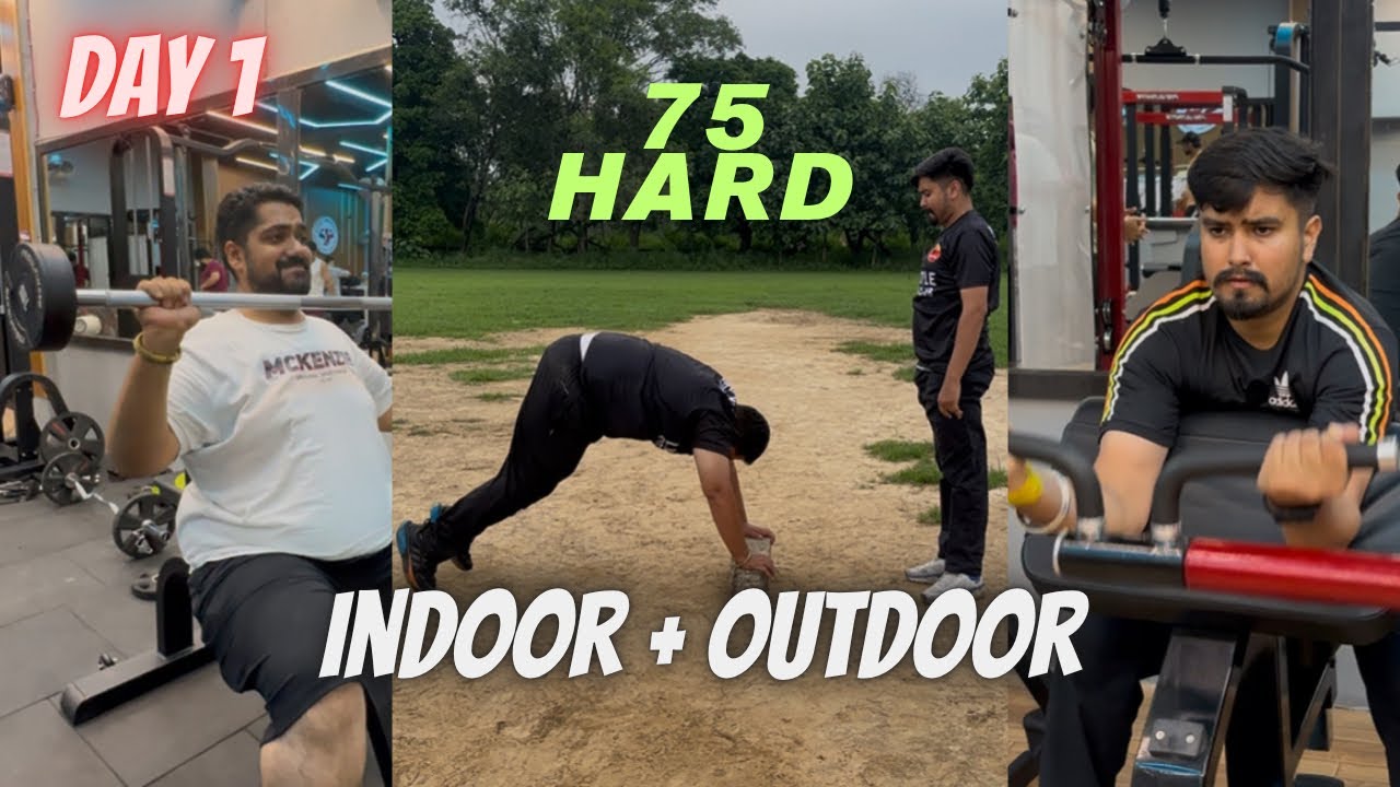 Day 1 | 75 Days Hard Challenge | Outdoor + Gym Workout | Full Routine ...