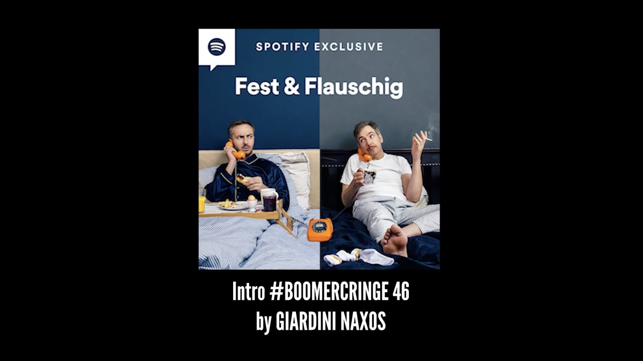 FEST UND FLAUSCHIG Intro #BOOMERCRINGE 46 by GIARDINI NAXOS - YouTube