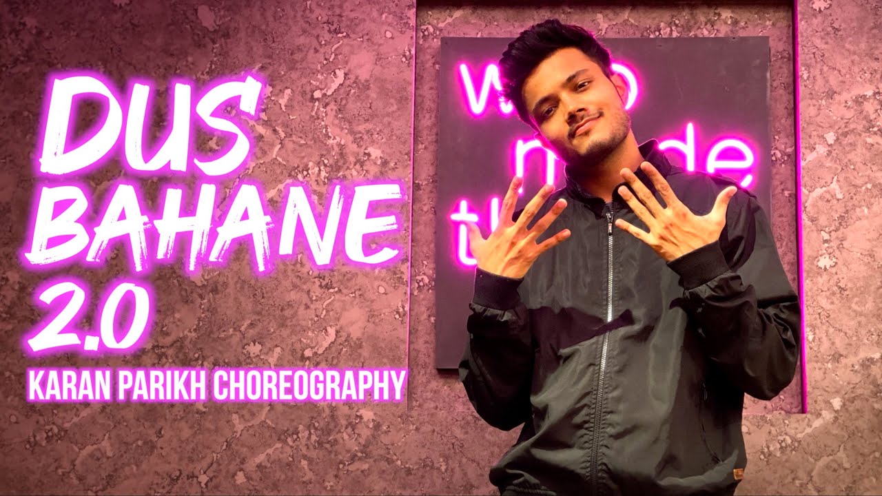 Dus Bahane 2.0 | Karan Parikh Choreography - YouTube