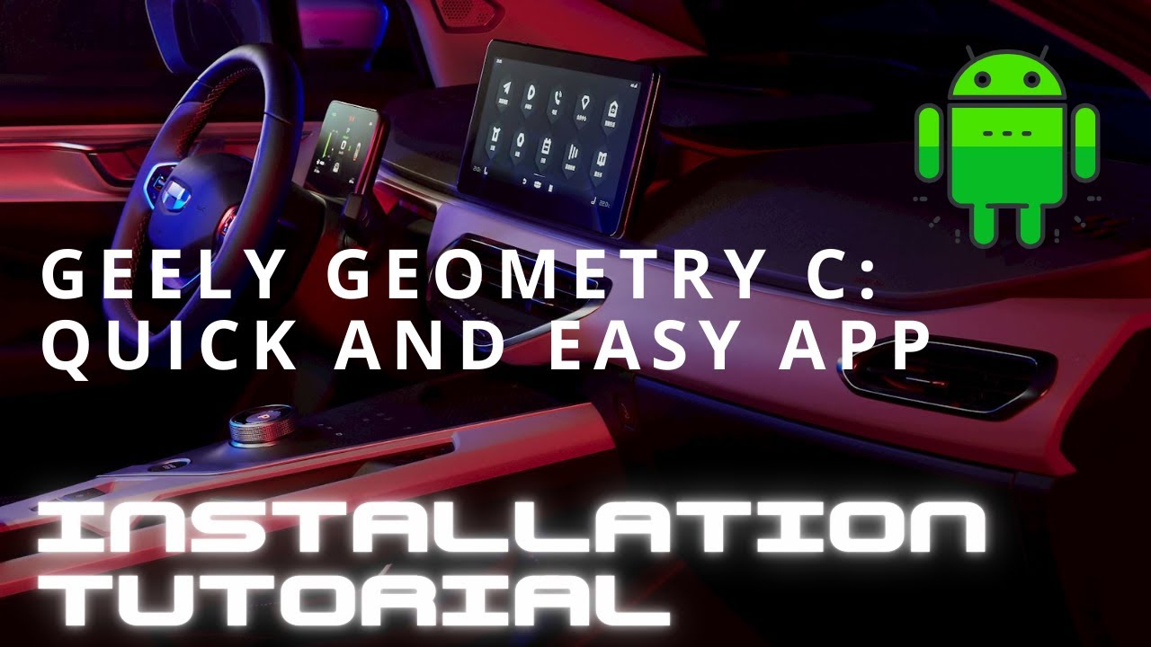 Step-by-Step: Install Apps on Geely Geometry C via File Explorer - YouTube