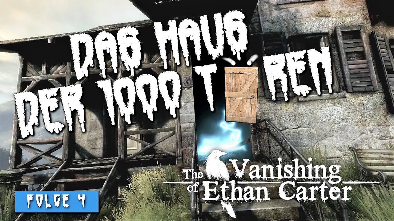 Das Haus der 1000 Türen #04 [The Vanishing of Ethan Carter][PC][HD ...