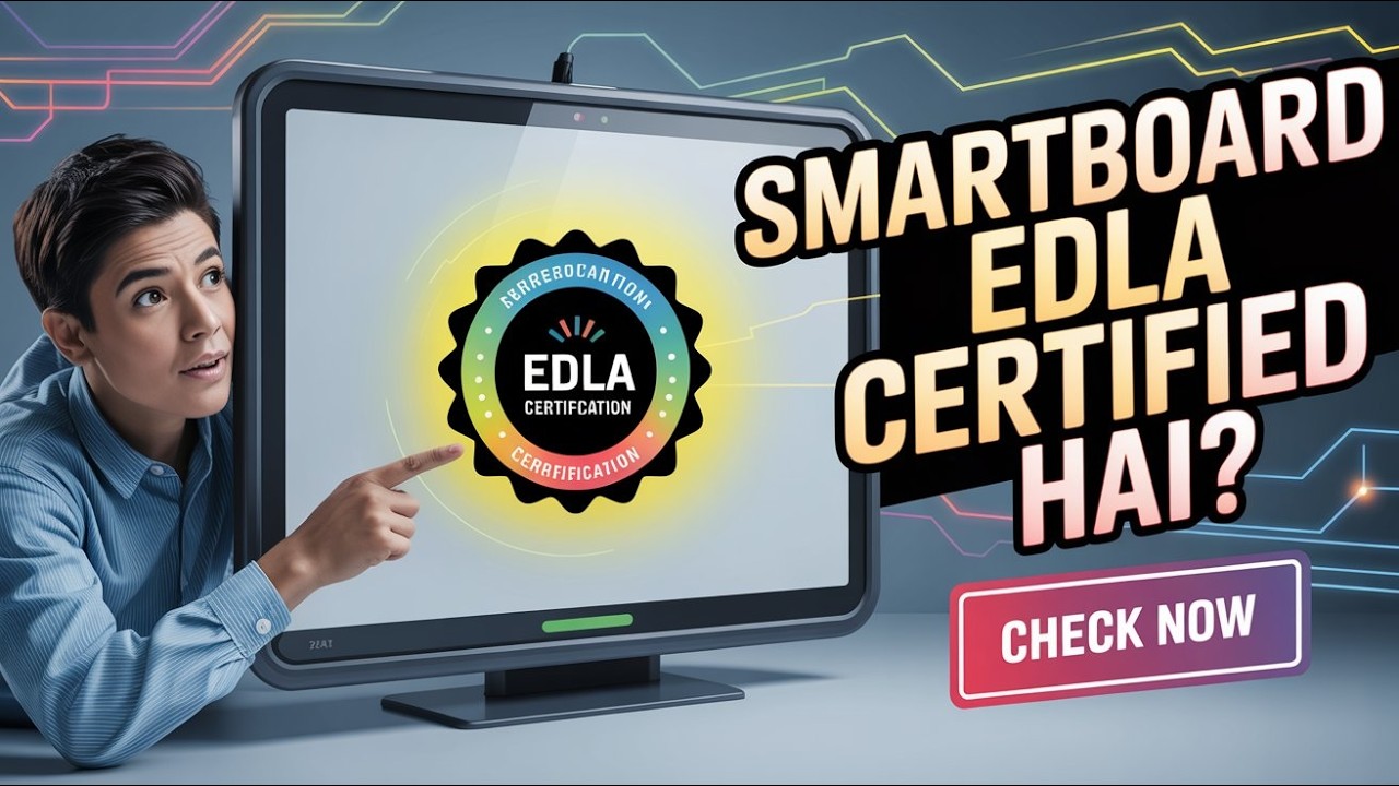 EDLA Certified Smart Board in India | Kya Maxhub EDLA Certified Panel ...