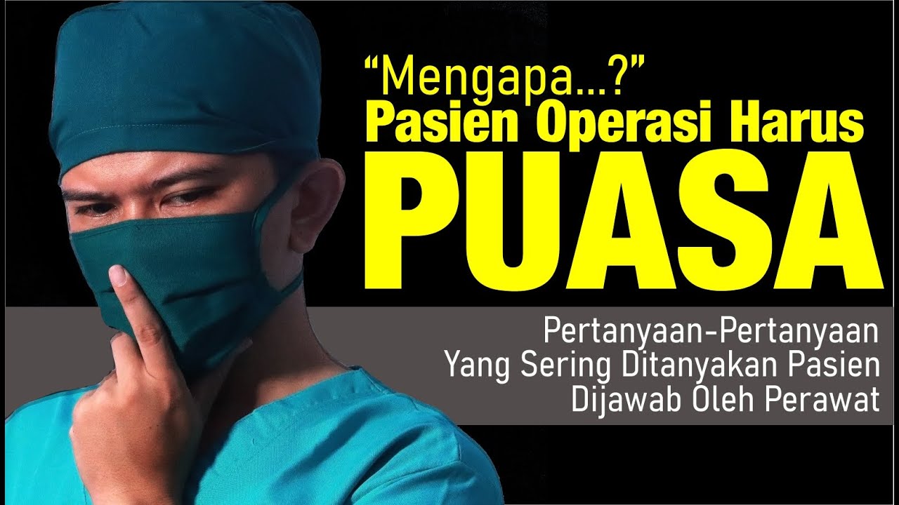 Puasa Sebelum Operasi. Ternyata Supaya Tidak Muntah !? - YouTube