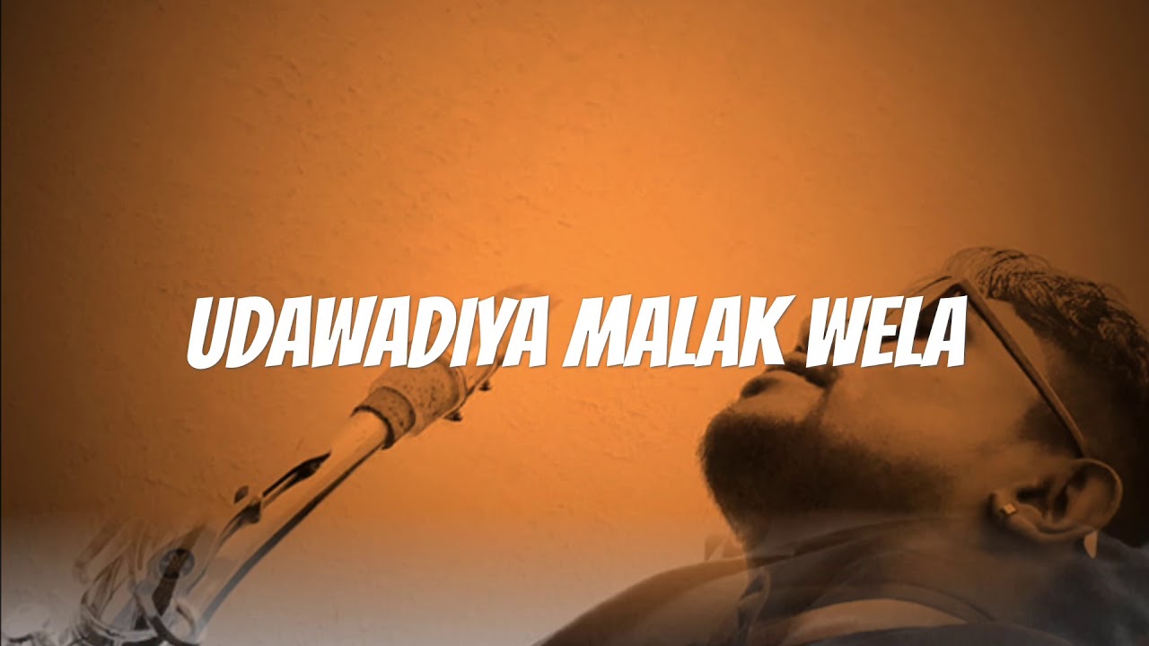 udawadiya malak wela.. - YouTube
