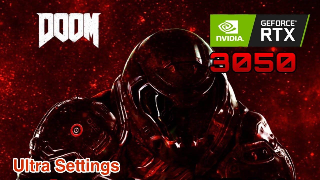 Doom (2016) RTX 3050 Laptop GPU at Ultra Settings || AMD Ryzen 7 6800h ...