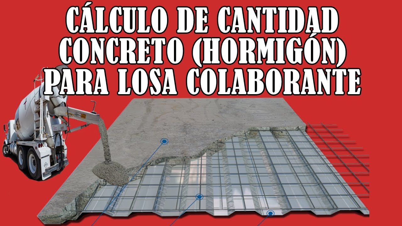Cálculo de concreto para Losa Colaborante - YouTube