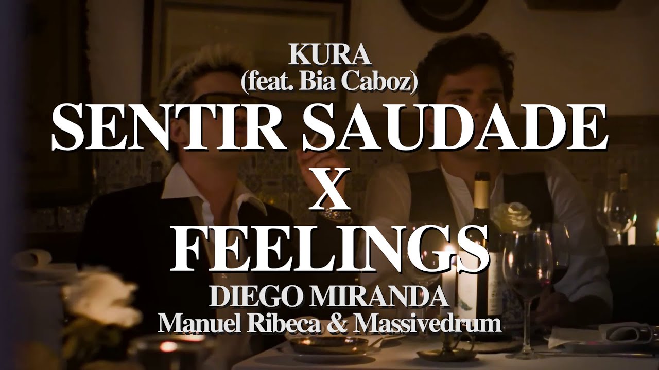 Kura x Diego Miranda - Sentir Saudade / Feelings (Kooltuga Mashup) - YouTube