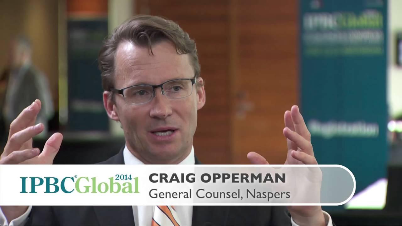 In conversation with Craig Opperman, General Counsel at Naspers, IPBC ...