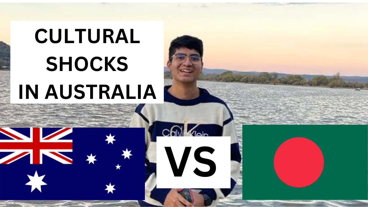 DIFFERENCE BETWEEN AUSTRALIAN AND BANGLADESHI LIFESTYLE|CULTURAL SHOCKS ...