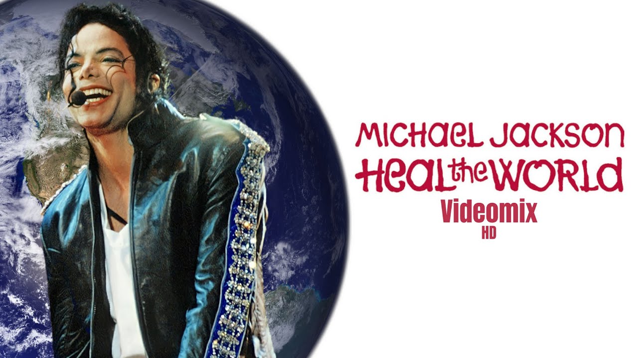 Michael Jackson - Heal The World (LIVE Videomix) HD 2025 - YouTube
