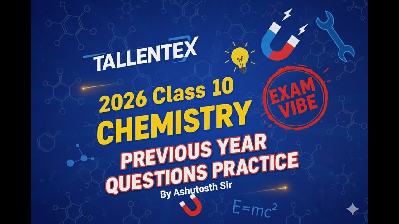 TALLENTEX 2026 | Class 10 Chemistry PYQs | Previous Year Questions ...