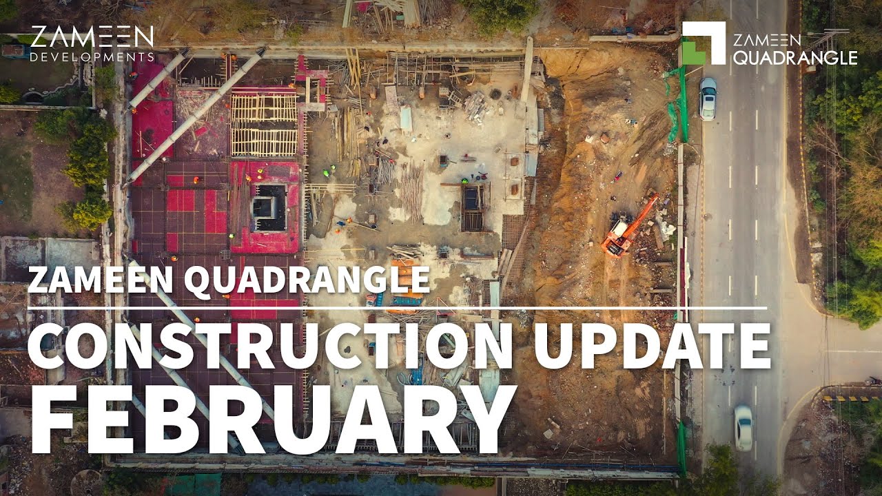 Zameen Quadrangle Construction Update - February 2022 - YouTube