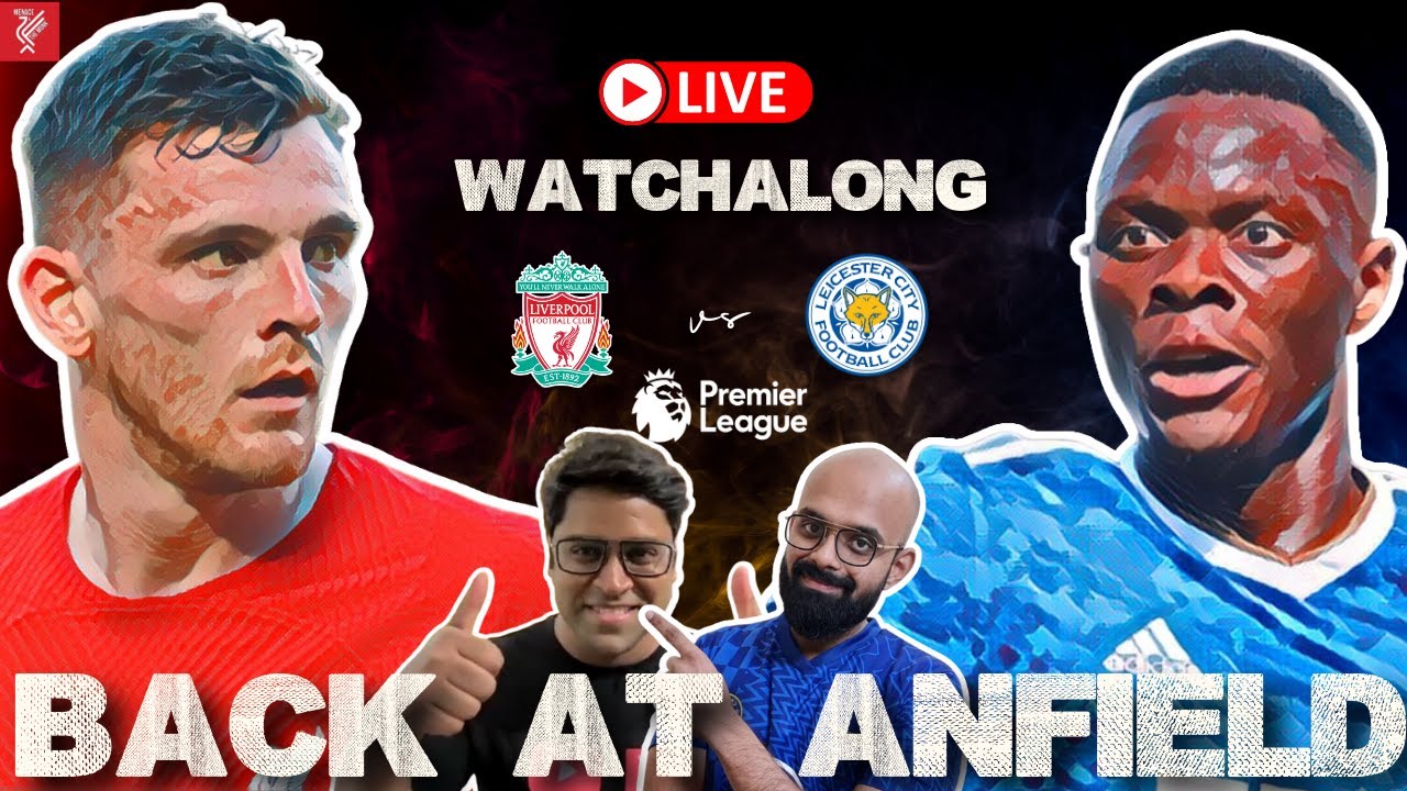 Liverpool vs Leicester City: Watch Along ft @DrogBABA | Starting Lineup ...