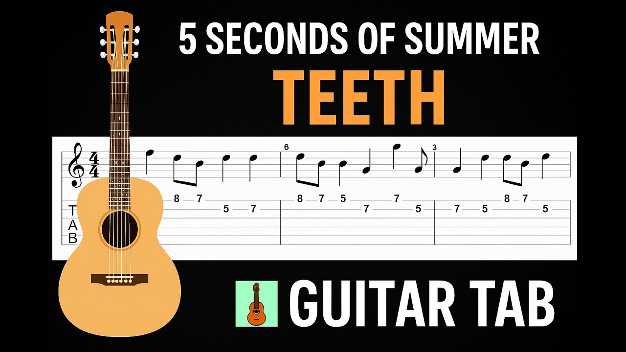 5 Seconds of Summer- Teeth (capo) GUITAR TAB - YouTube