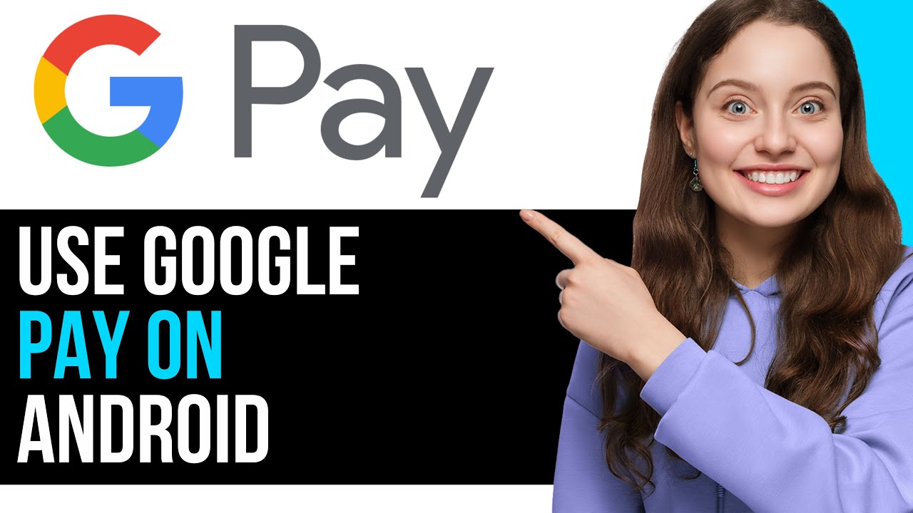 How To EASILY Use Google Pay On Android! (BEGINNER'S GUIDE) | NEW 2024 ...