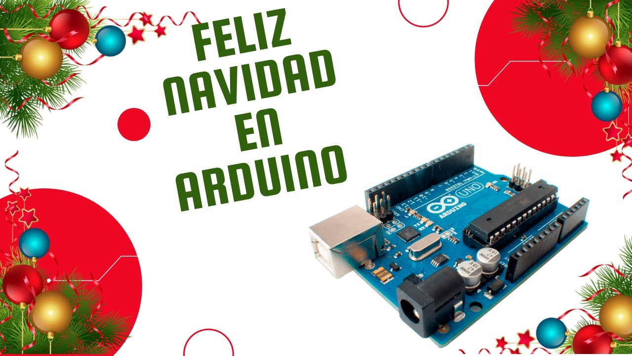 Canción de feliz navidad | CANCION de DICIEMBRE de Navidad en ARDUINO ...