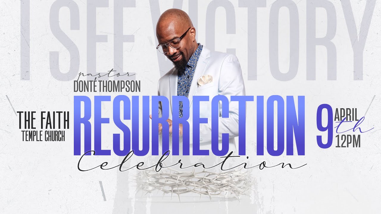 The Faith Temple Church 2023 Resurrection Encounter - YouTube