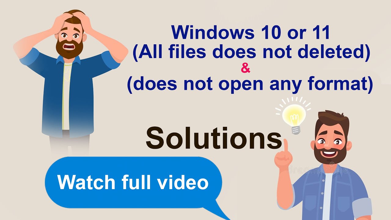 How to solve all format file are not deleted and does not open files ...