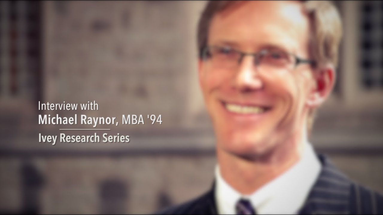 Ivey Research Series - Interview With Michael Raynor, MBA '94 - YouTube