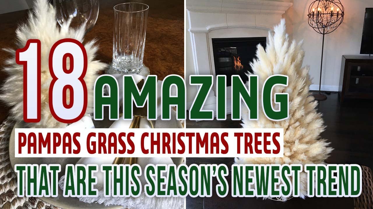 18 Amazing Pampas Grass Christmas Trees That Are This Season’s Newest ...