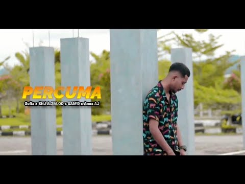 Percuma - Sofia ft SNJ A.2M.OD x Sam'D x Anox AJ ( Official Music Video ) - YouTube