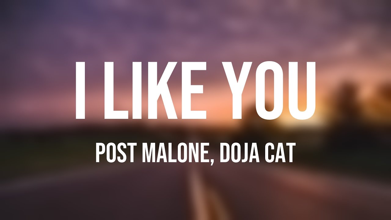 I Like You - Post Malone, Doja Cat -Lyric Video- 🐋 - YouTube