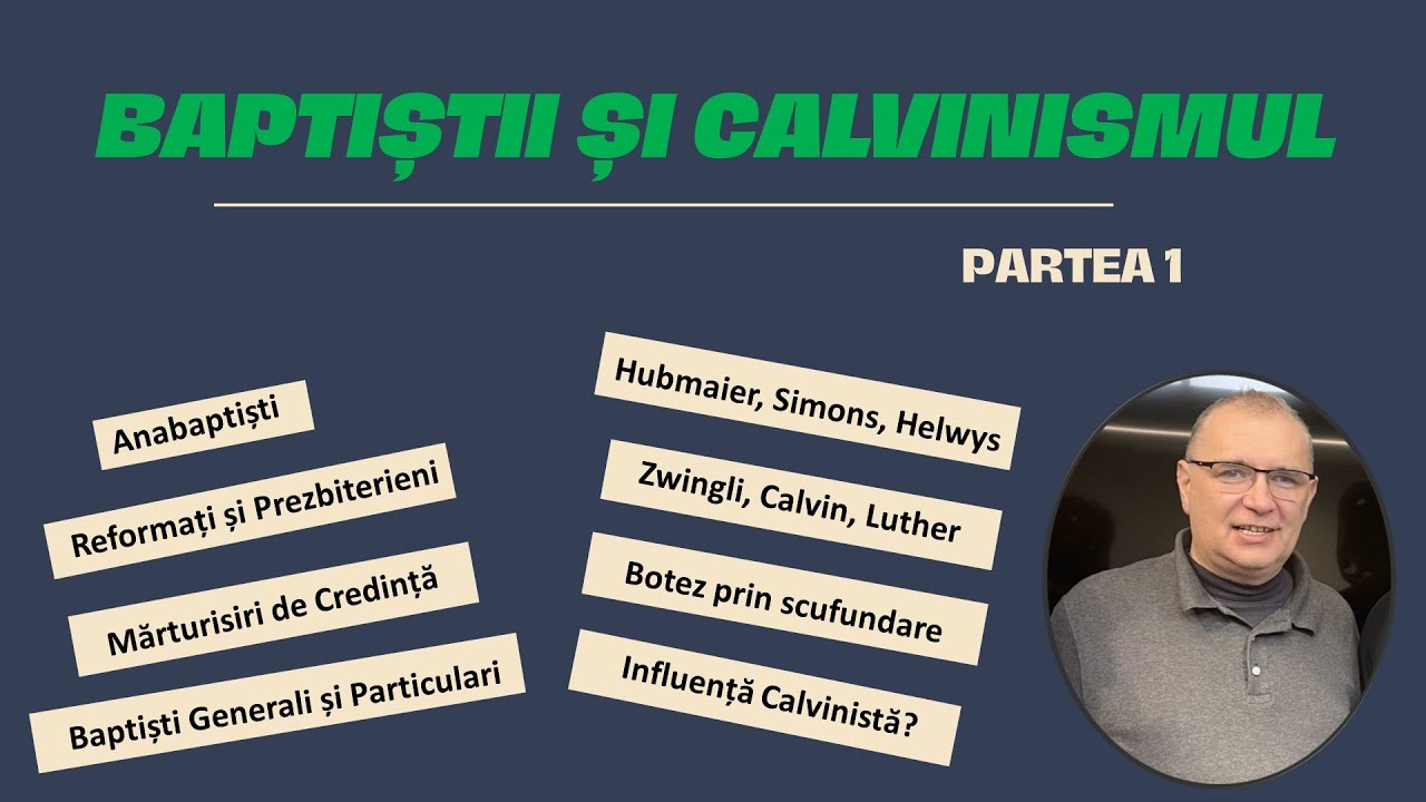 Baptiștii și Calvinismul - YouTube