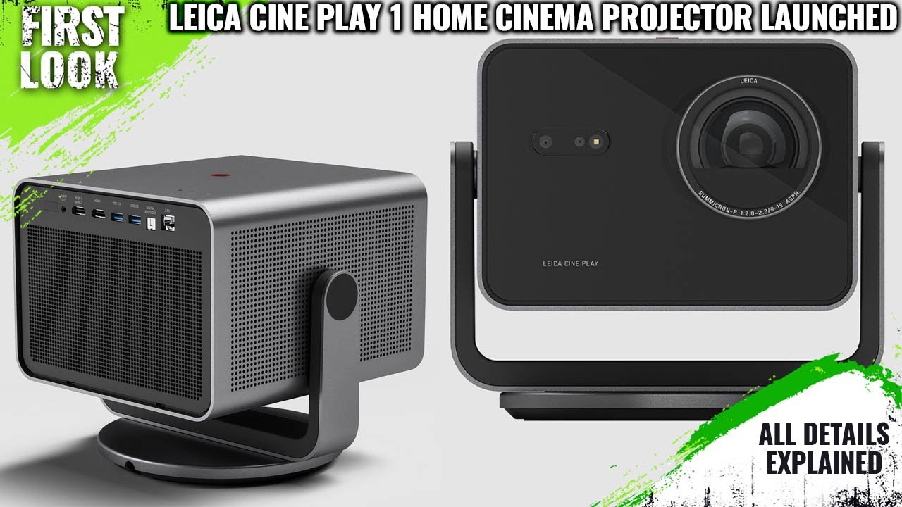Leica Cine Play 1 Home Cinema Projector Launched - Explained All Spec ...