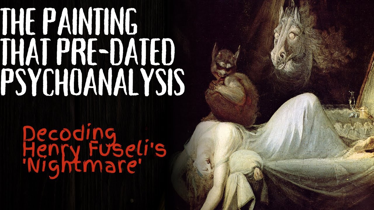 The Painting That Pre-Dated Psychoanalysis: Decoding Fuseli's ...