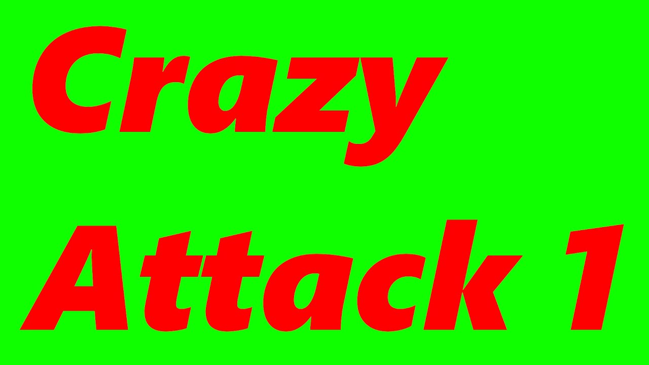 Heute wirklich Crazy Attack 1! - YouTube