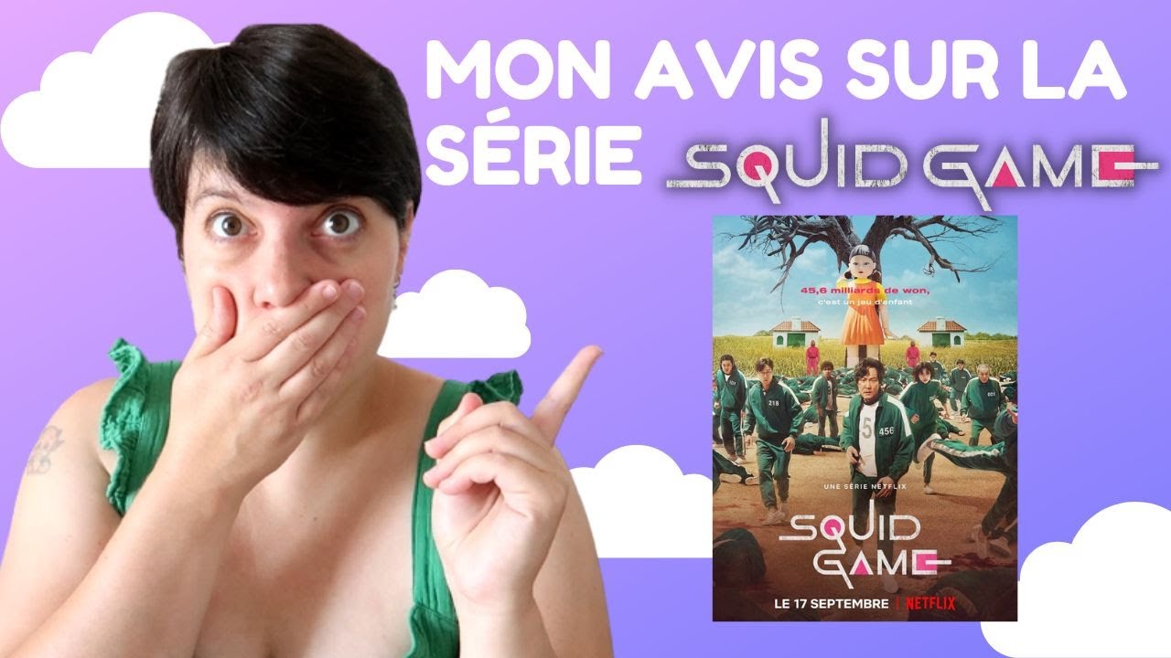 [Ce que je regarde ...] Mon avis sur la série Squid Game 🎲 - YouTube