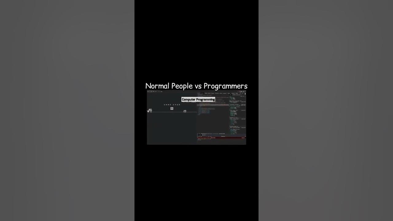 Normal People Vs Programer Edukasi Tips Howto Short Memes Youtube