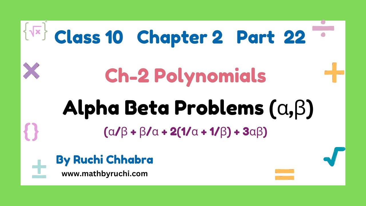 Alpha Beta Questions for Polynomials|Chapter 2 Class10 Maths|Very Important Question| Ruchi ...