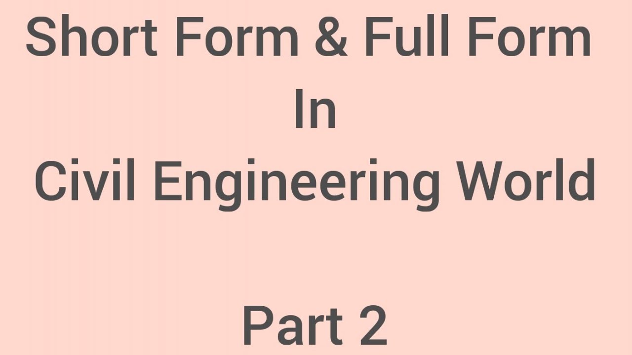 Short Form & Full Form In Civil Engineering World Part 2|Civil ...