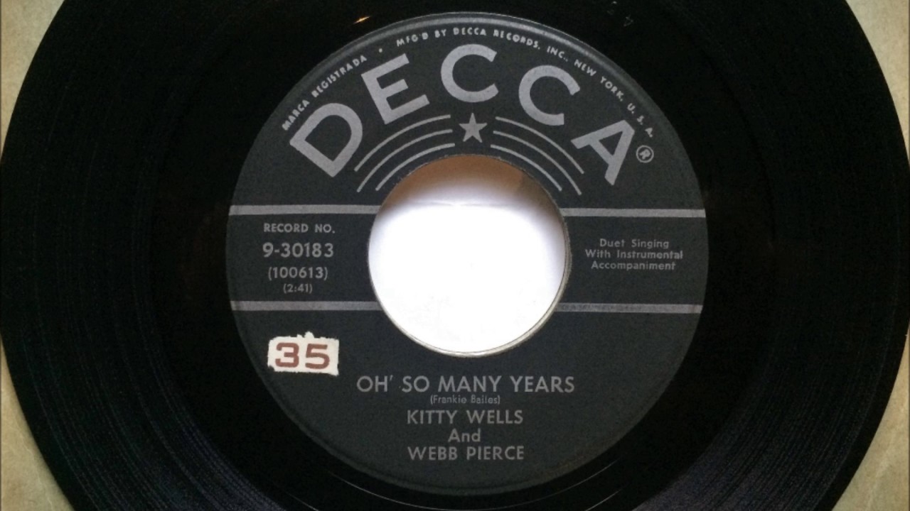 Oh So Many Years , Kitty Wells & Webb Pierce , 1957 - YouTube
